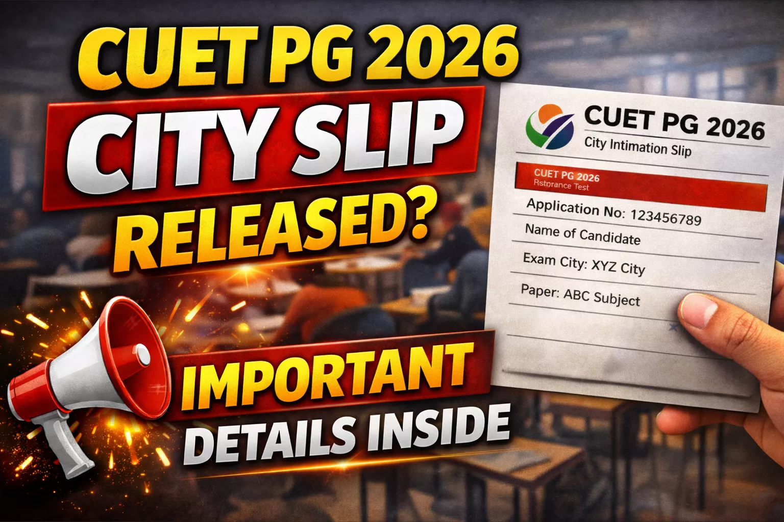 CUET PG 2026 City Intimation Slip: Big Update on Release Date You Can’t ...